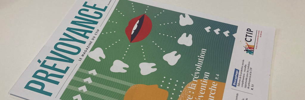 Prévoyance, le magazine du CTIP - CTIP